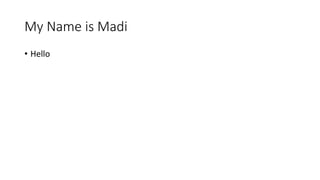 Madi | PPTX