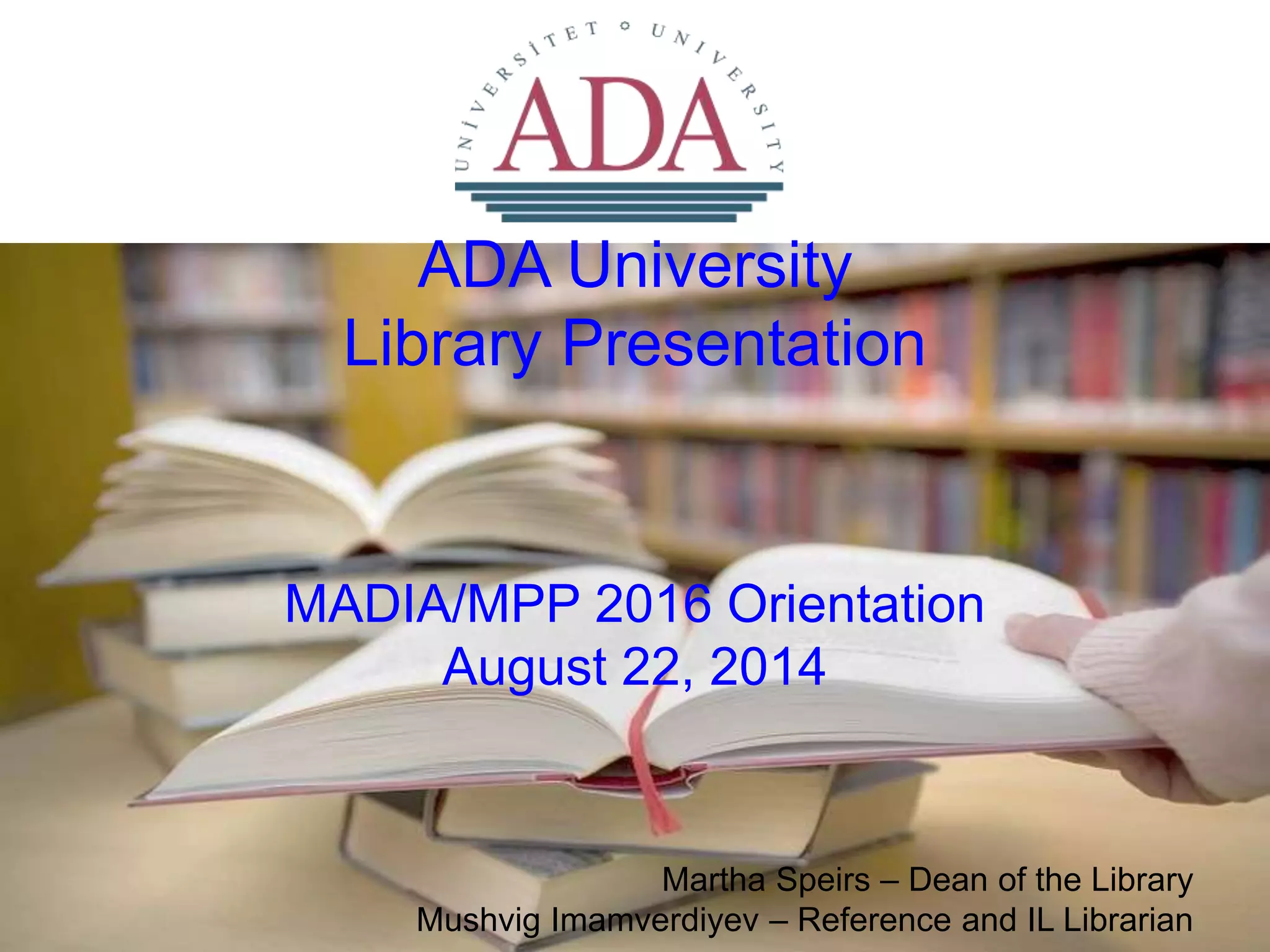 ADA University Library orientation 2014 | PPTX