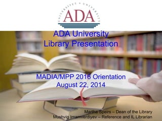 ADA University Library orientation 2014 | PPTX