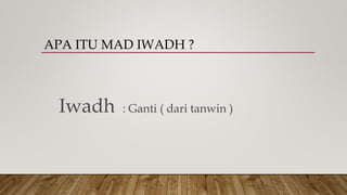 mad iwad dan mad aridh.pptx