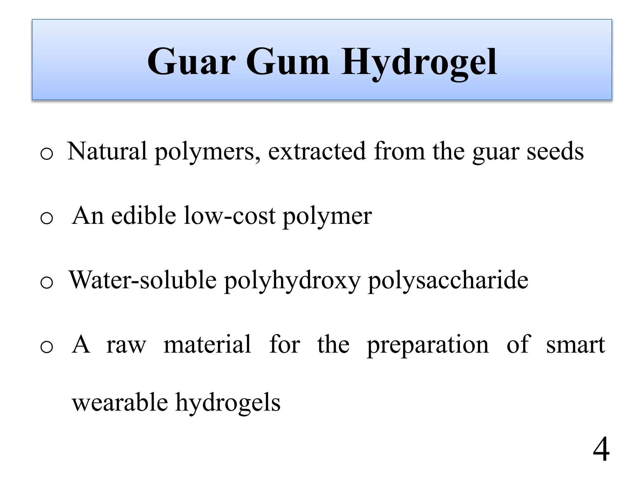 Self-Healing Guar Gum-Glycerol Hydrogel | PPTX