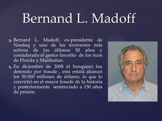 Madoff y el Esquema Ponzi Ppts | PPT
