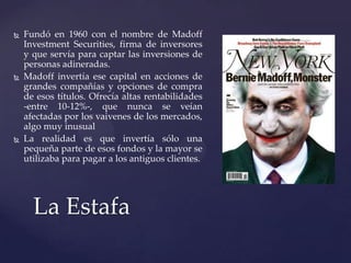 Madoff y el Esquema Ponzi Ppts | PPTX