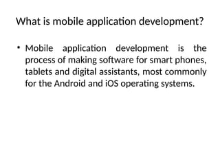 Mobile Application development - Introduction | PPTX