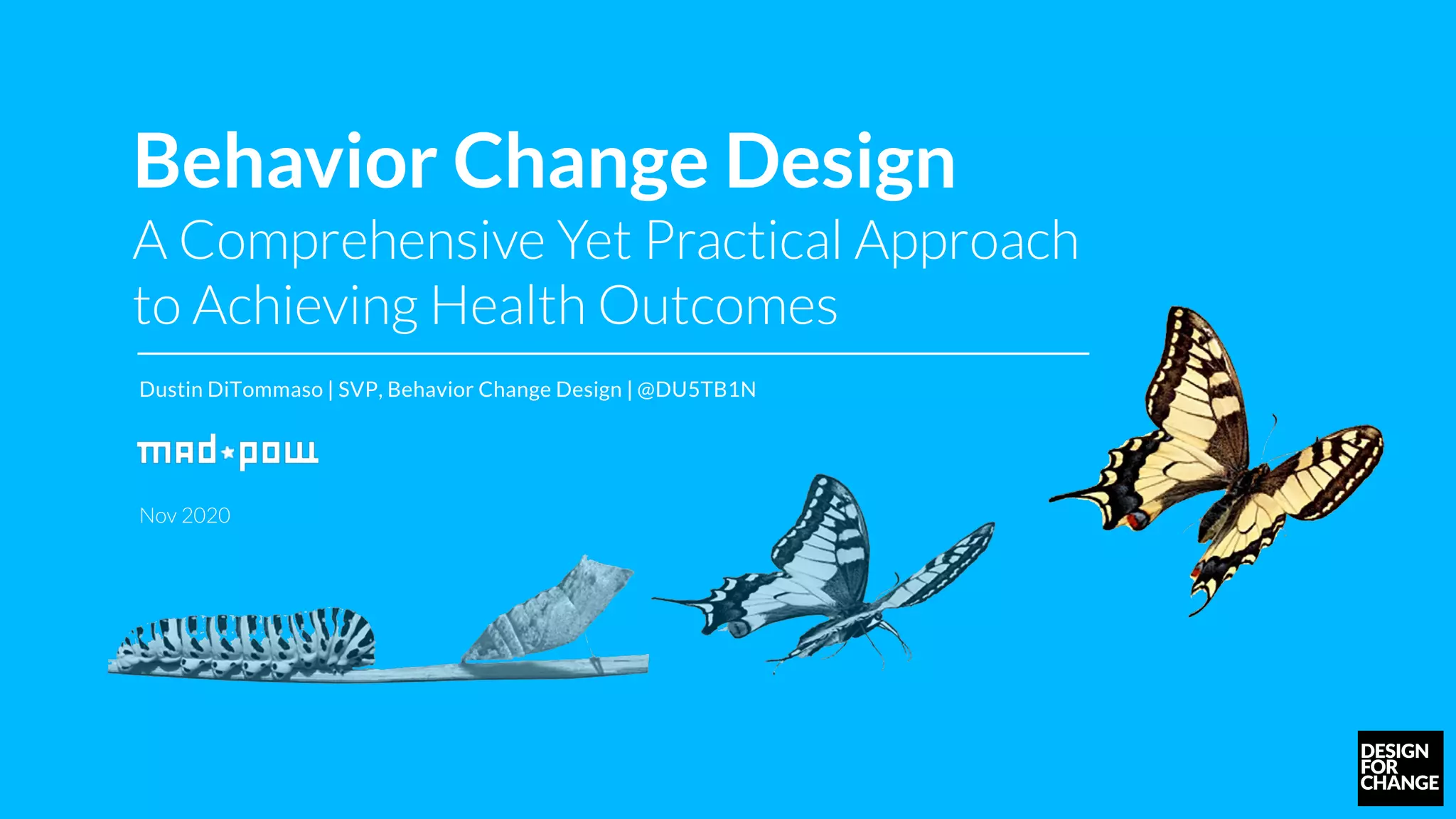 Behavior Change Design: A Comprehensive Yet Practical Approach to ...