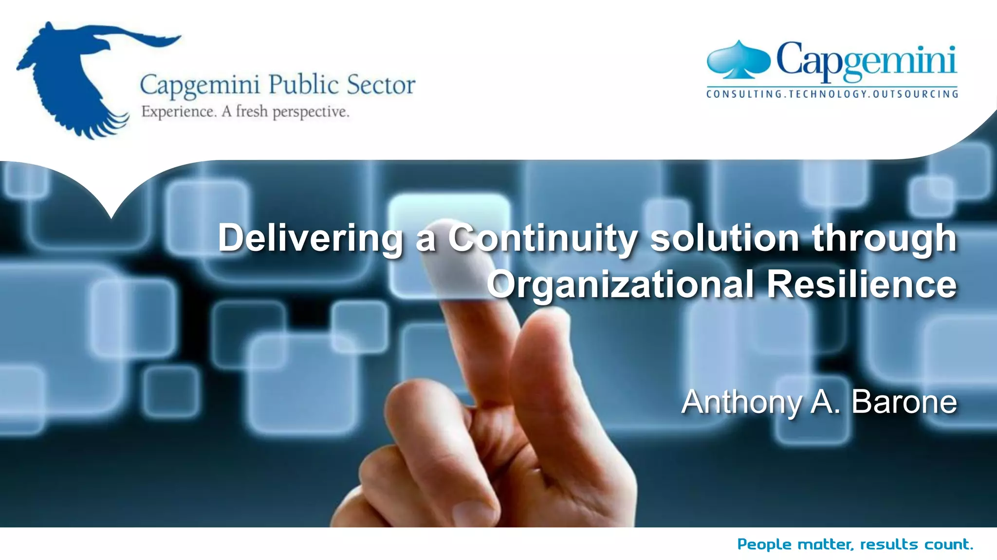 Delivering a Continuity solution through Organizational Resilience | PPT