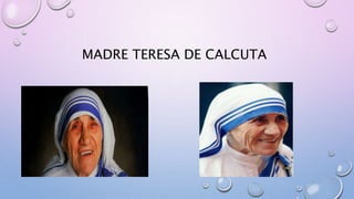Madre teresa de calcuta | PPTX