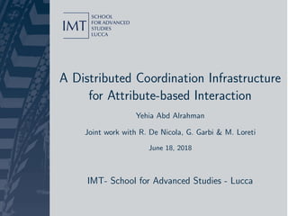 A Distributed coordination infrastructure of attribute-based ...