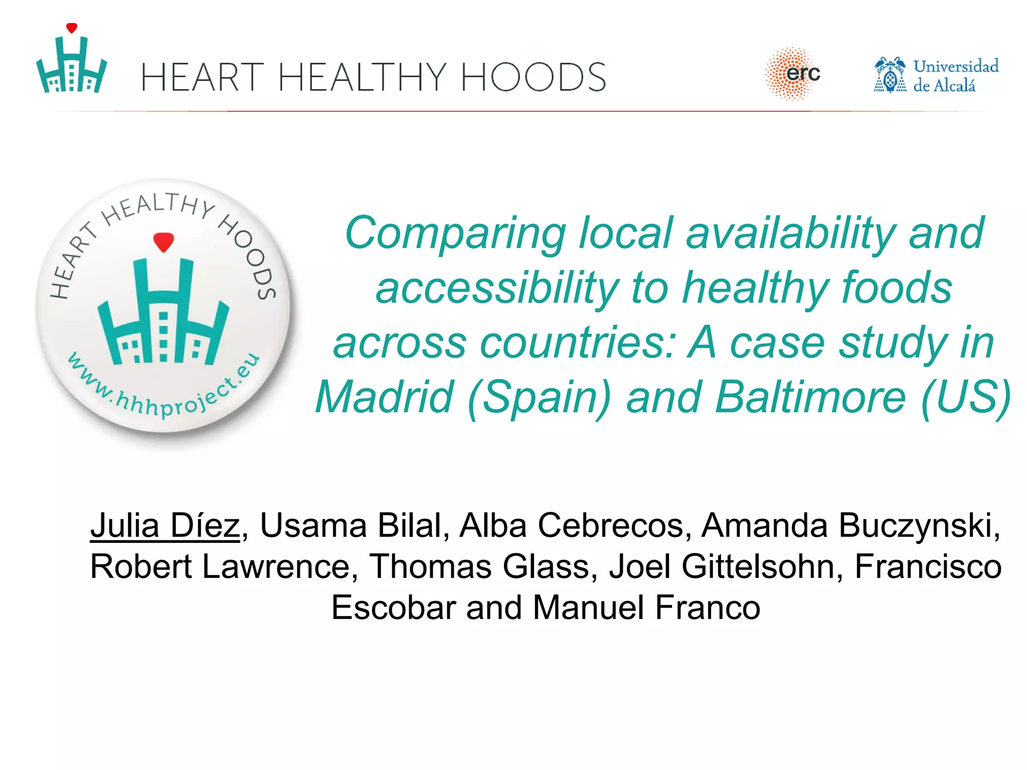 Comparing local availability and accessibility to healthy foods across ...