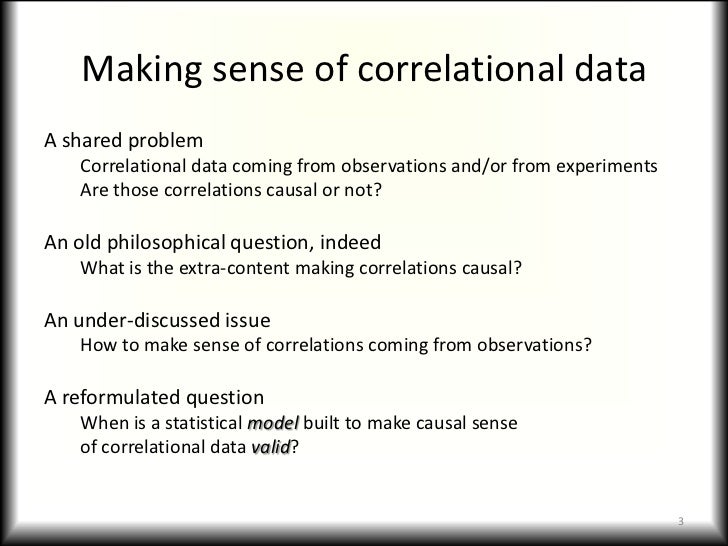 Correlational data, causal hypotheses and validity Correlational data, causal hypotheses and validity