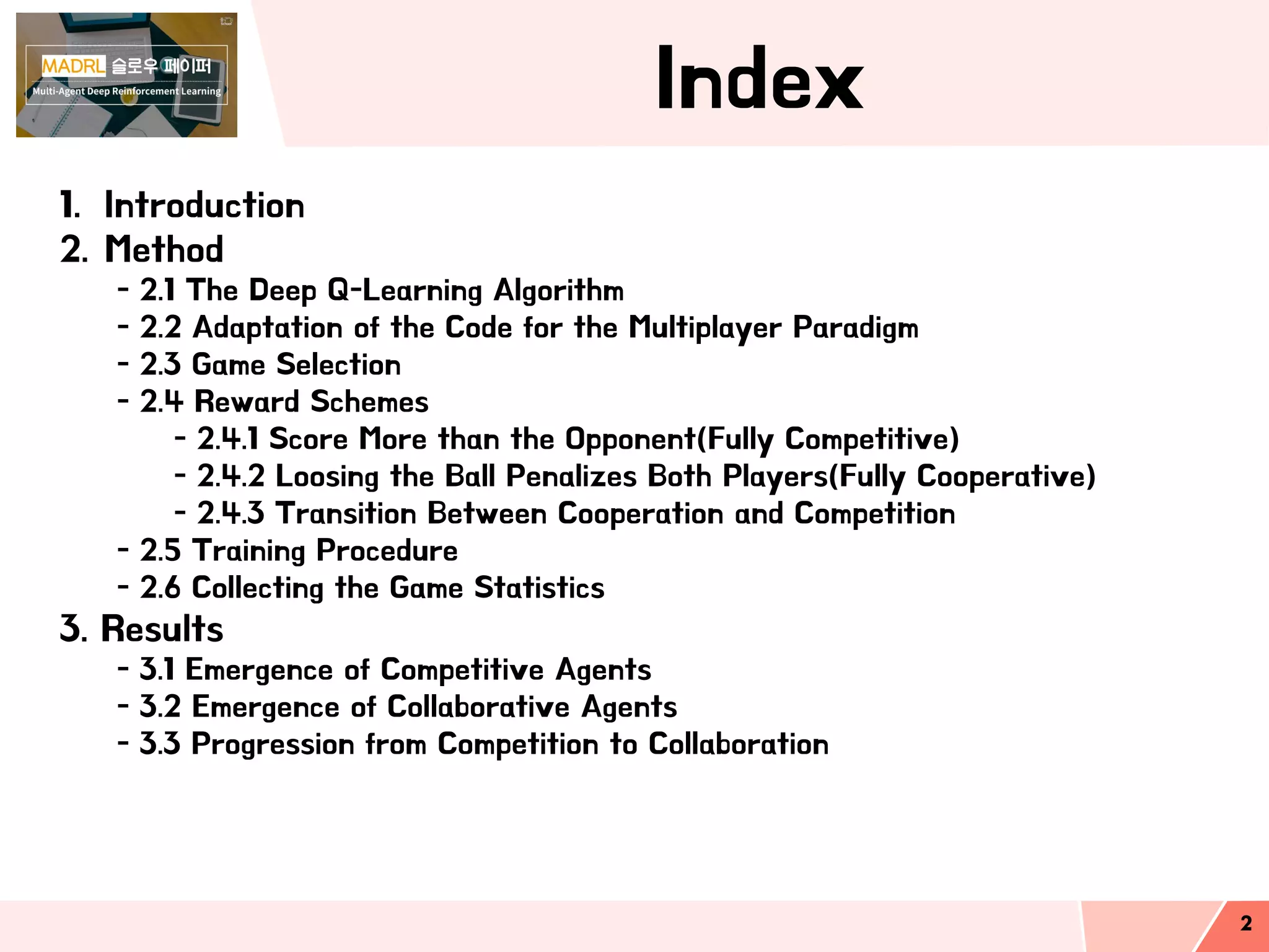 Multiagent Cooperative and Competition with Deep Reinforcement Learning ...