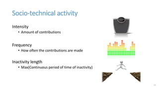 Investigating developer retention in socio-technical software ...