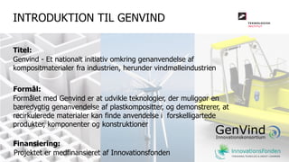 GenVind - Danmarks nationale initiativ for nyttiggørelse af kompositmaterialer | PPT