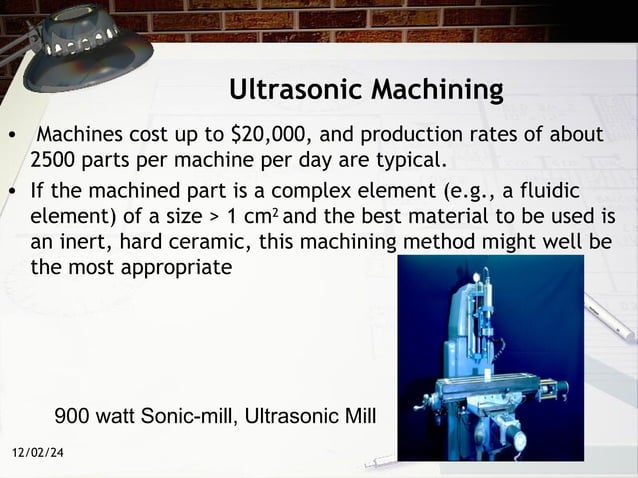 Advanced Manufacturing Choices Ultrasonic machining process | PPT