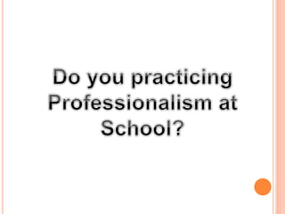 Professionalism and Integrity | PPTX