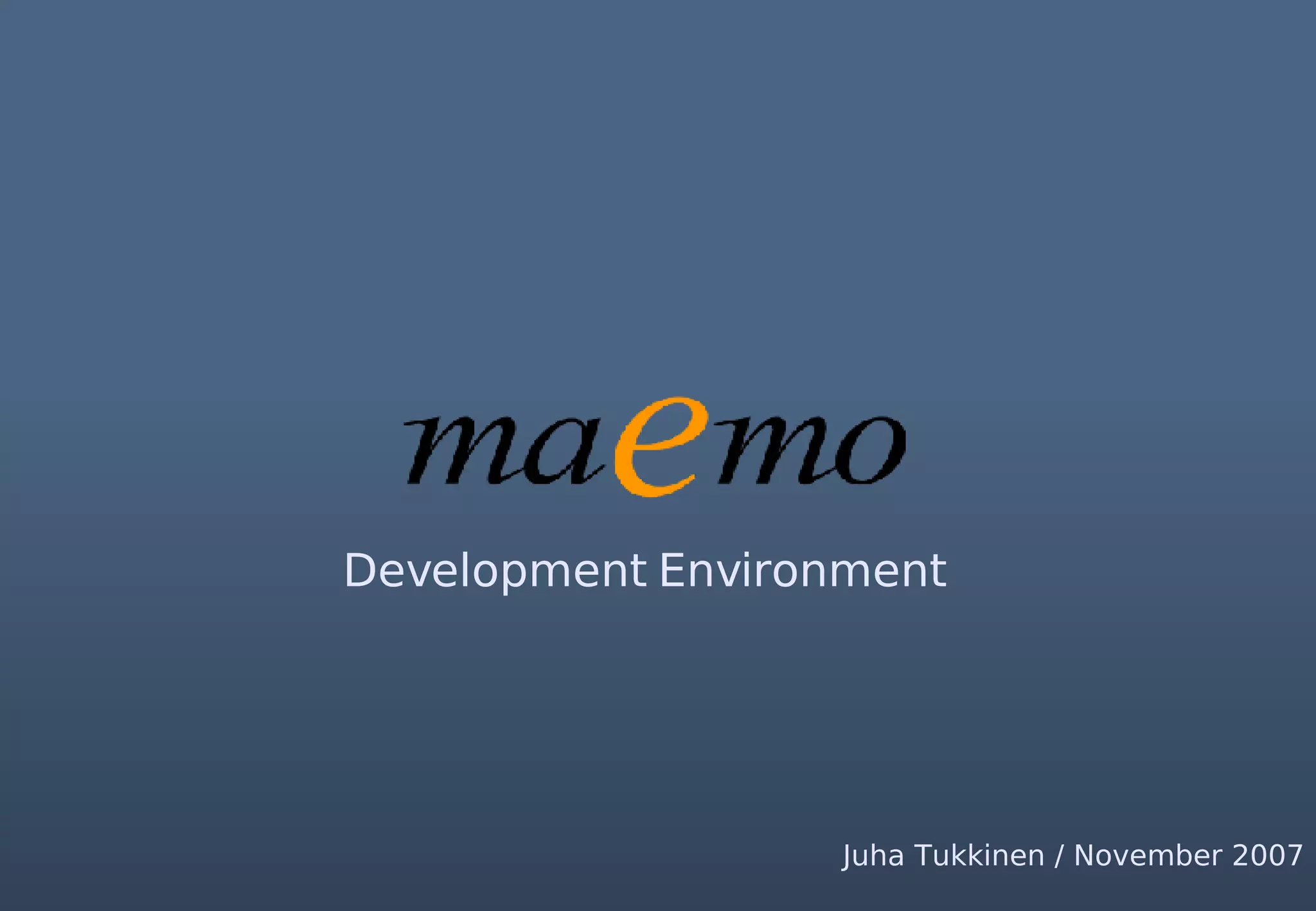 Maemo Development Environment | PPT | Programming Languages | Computing
