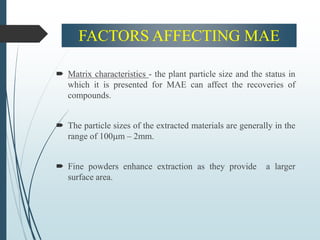 Microwave Assited Extraction (MAE) techniques of herbal drugs | PPTX
