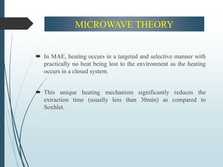 Microwave Assited Extraction (MAE) techniques of herbal drugs | PPTX
