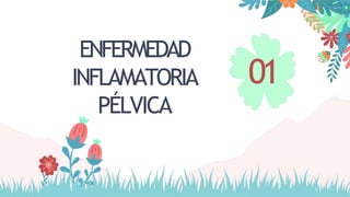 enfermedad pélvica inflamatoria / ginecología y obstetricia / EPI | PPTX