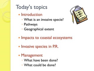 Invasive species in Coastal Ecosystems: Causes, Impacts and Management ...