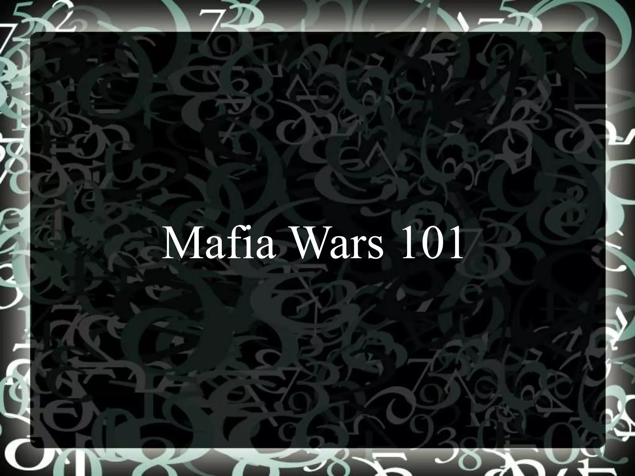 Mafia Wars 101 | PPT | Roleplaying Games | Games and Puzzles