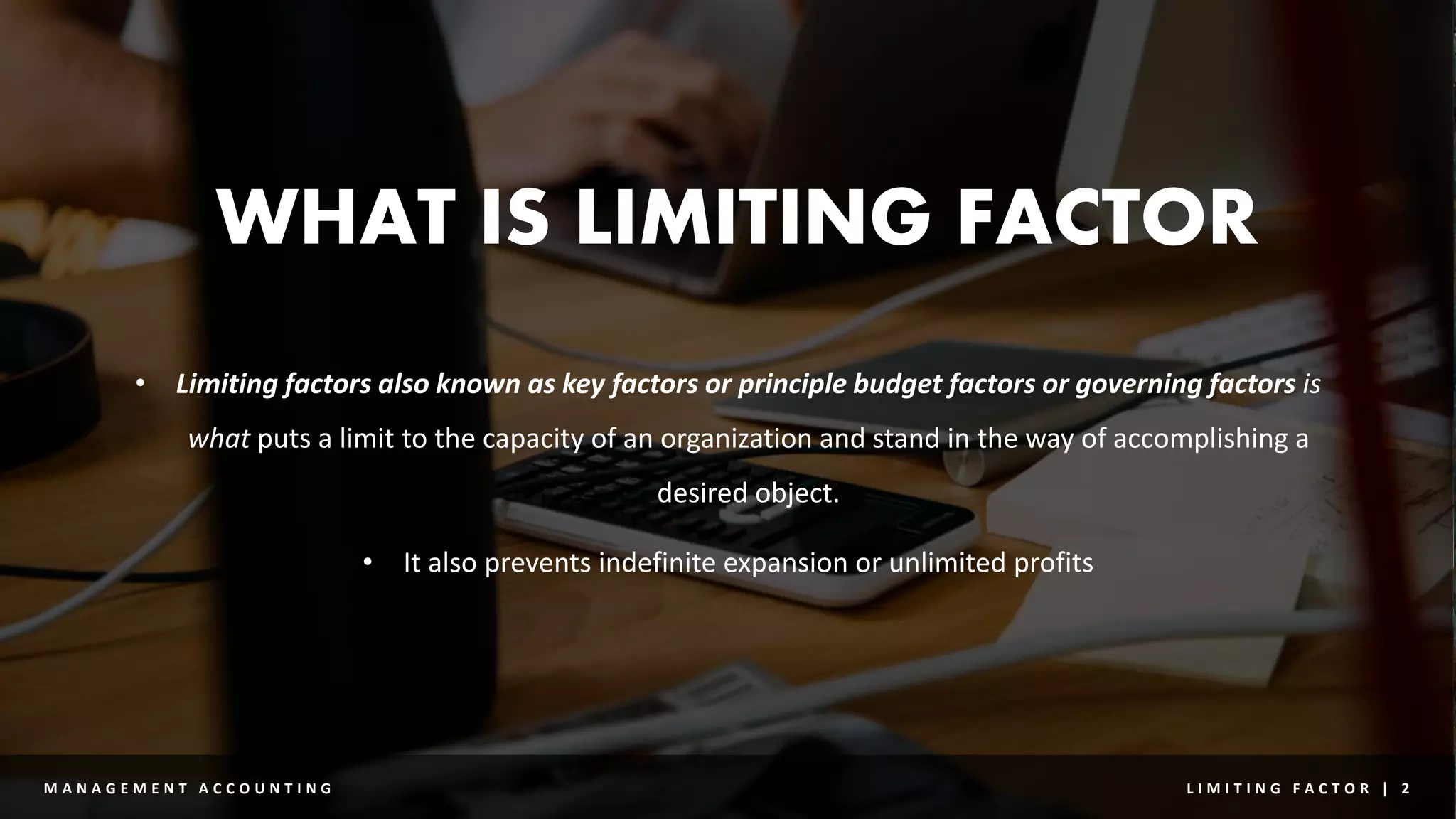 Limiting factor in decision making | PPTX