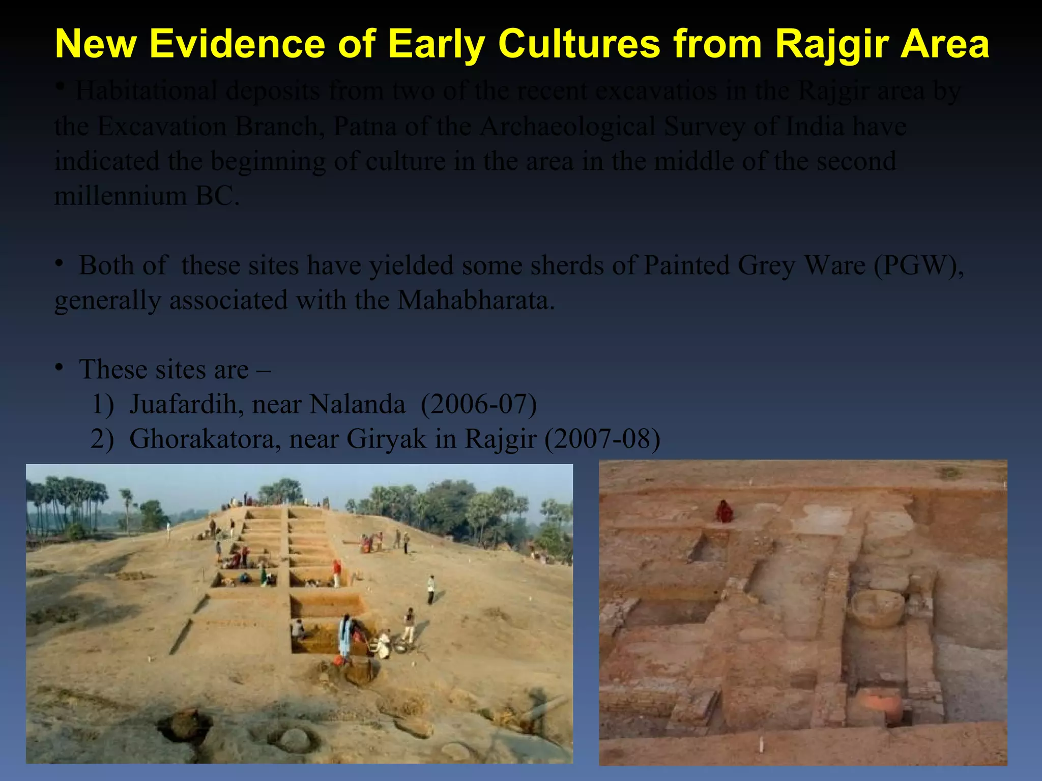 Magadha and Mahabharata : Archaeological indications from Rajgir Area ...