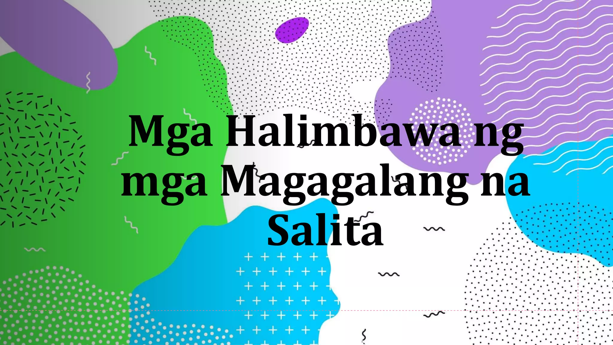 Magagalang na Pananalita | PPTX