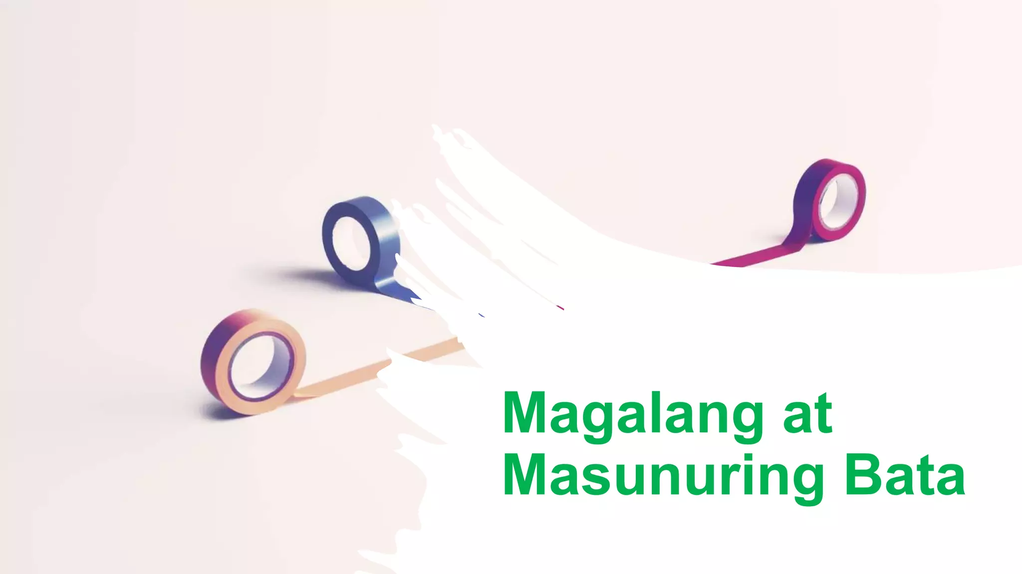 Magalang at Masunuring Pilipino | PPTX