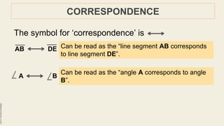 ILLUSTRATING TRIANGLE CONGRUENCE THAT INVOLVES CORRESPONDENCE | PPT