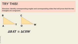 ILLUSTRATING TRIANGLE CONGRUENCE THAT INVOLVES CORRESPONDENCE | PPT