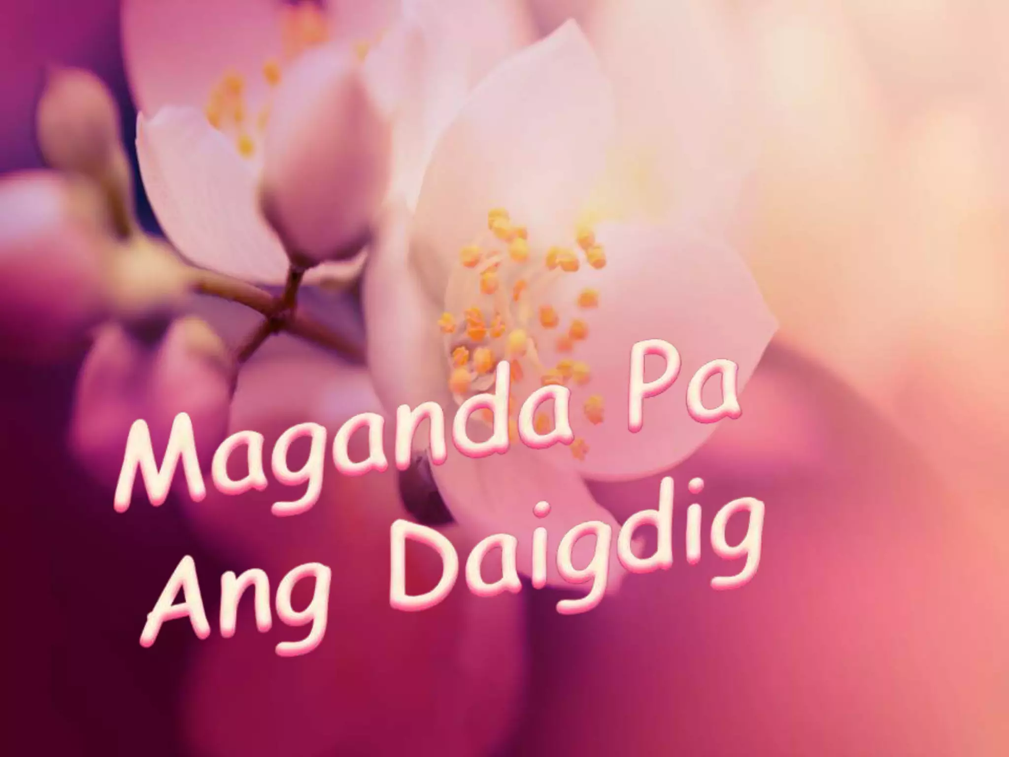 Maganda Pa Ang Daigdig | PPTX