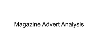 Magazine advert analysis | PPTX