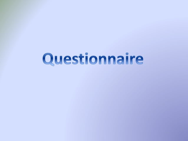 Questionnaire | PPTX