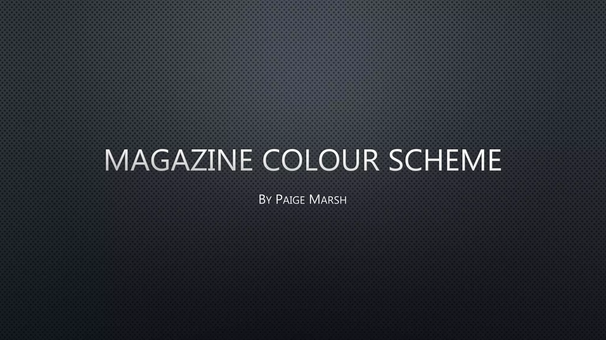 Magazine colour scheme | PPT
