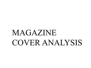Magazine cover analysis | PPT