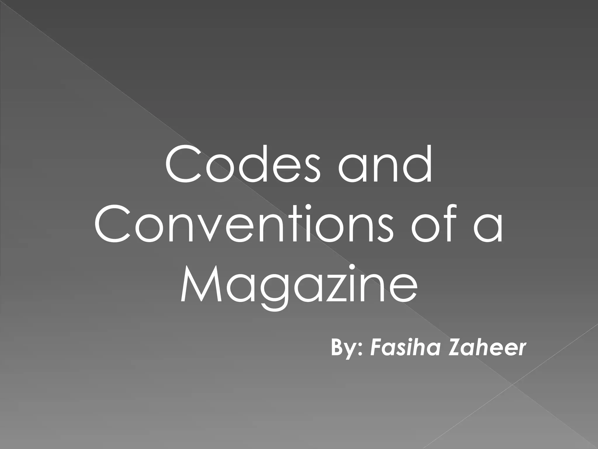 Codes and Conventions of a Magazine | PPTX