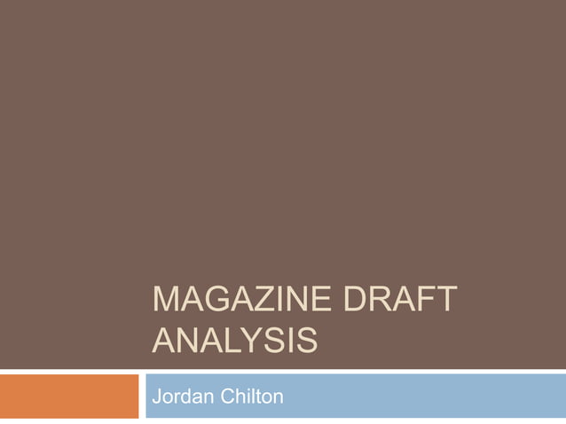 Magazine draft analysis | PPTX