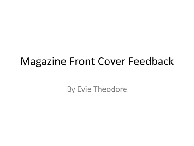 Magazine front cover feedback | PPT
