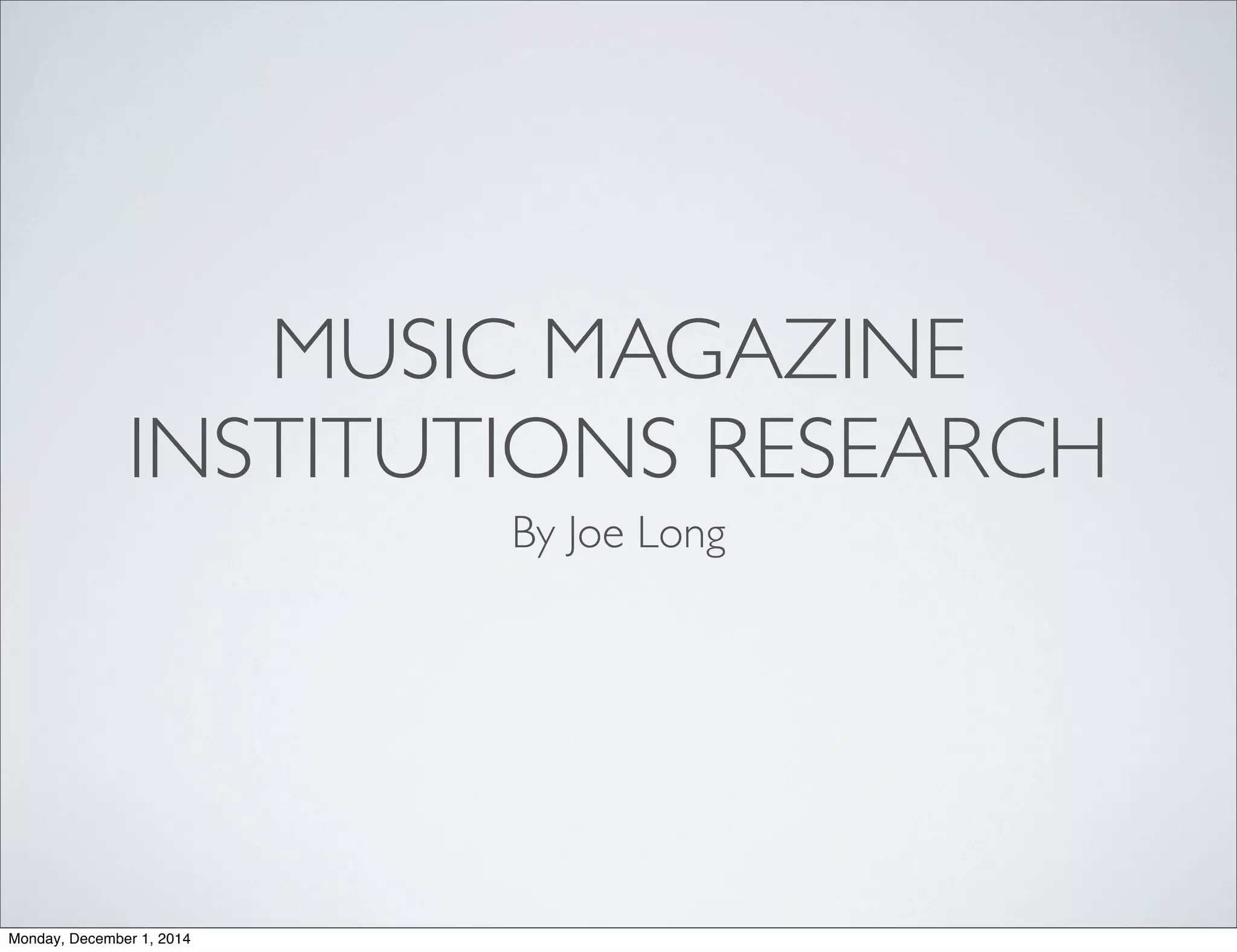 Magazine Institution Research | PPT