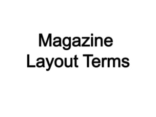 Magazine layout terms | PPTX