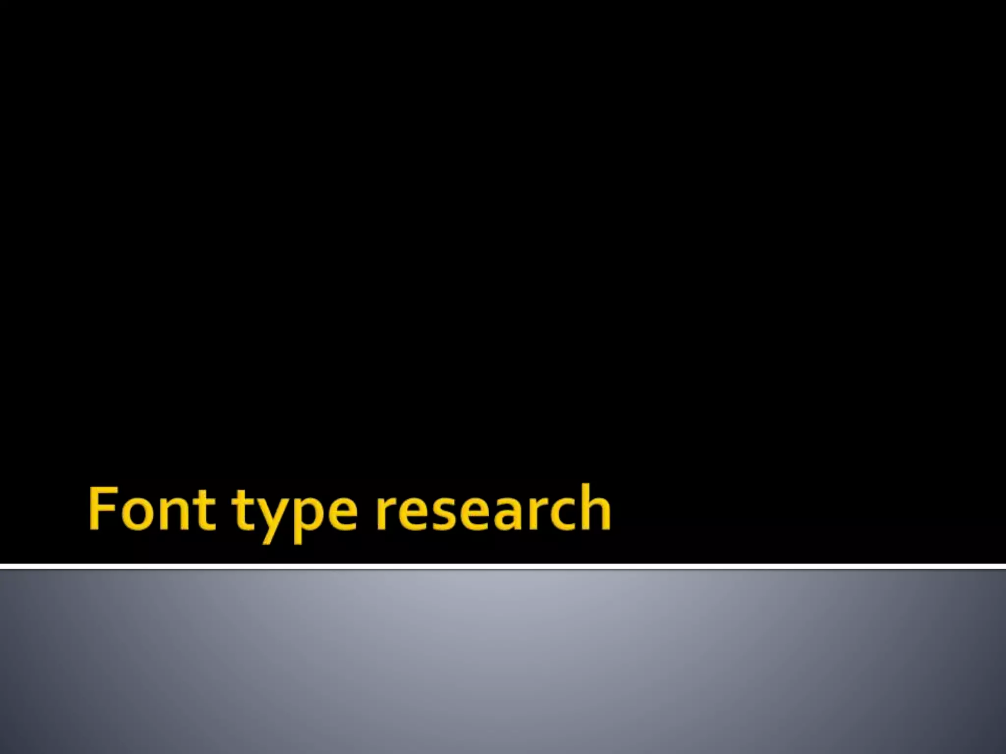Font type research | PPTX