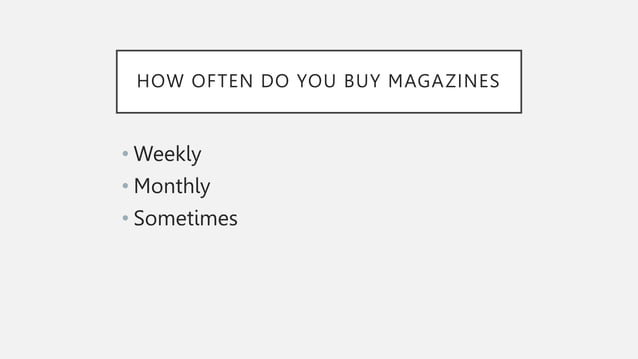 Magazine questionnaire.pptx