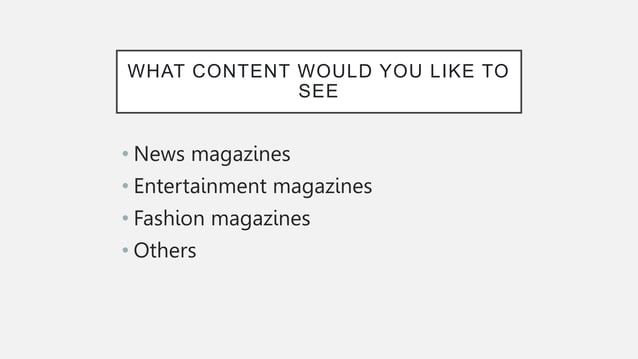 Magazine questionnaire.pptx