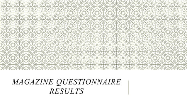 Magazine questionnaire results | PPT