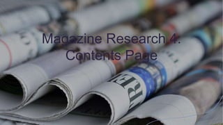 Magazine Research 4.pptx