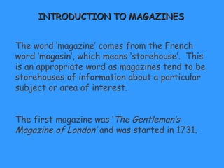 Magazine analysis, history and introduction | PPT