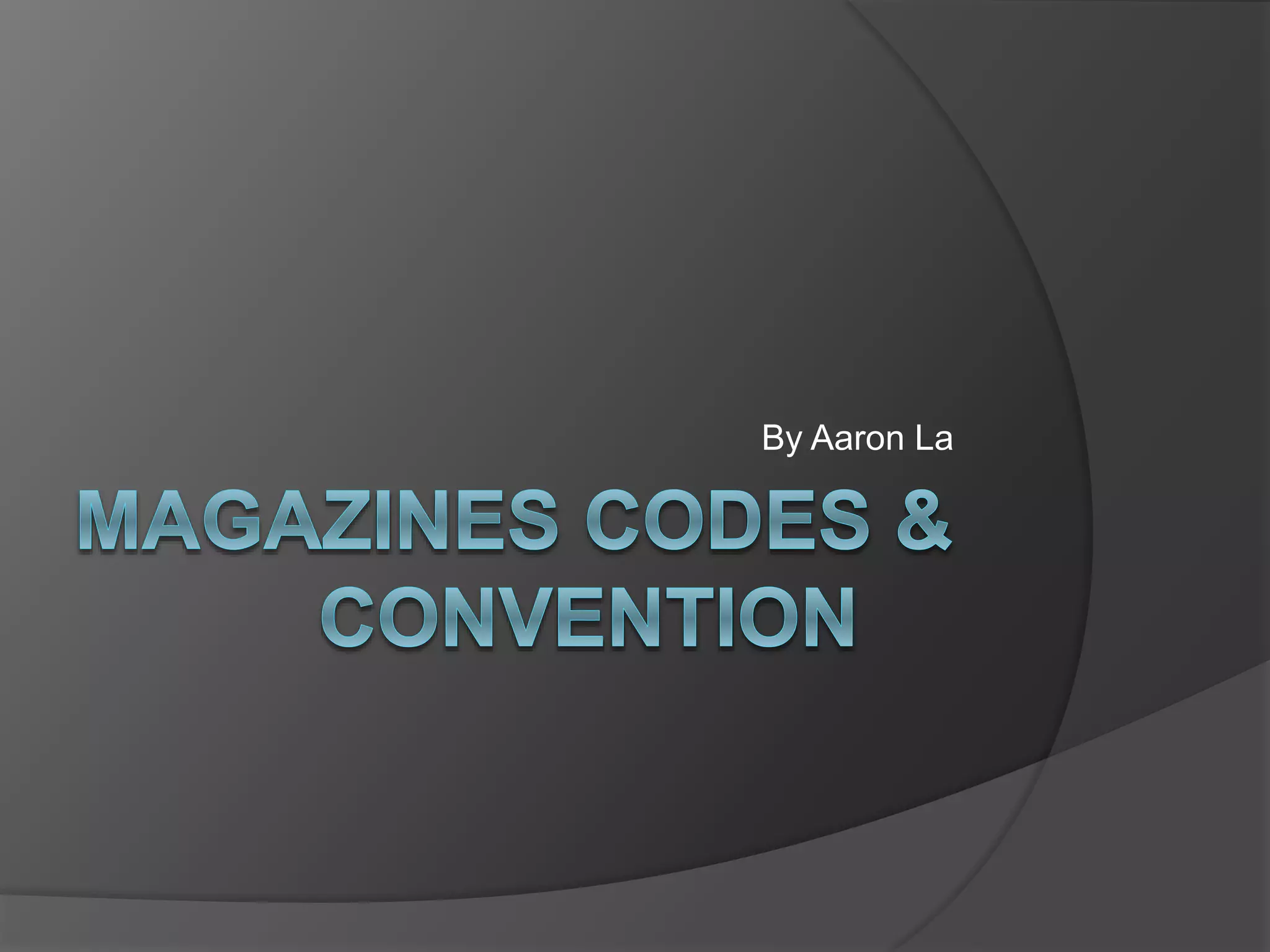 Magazines Codes & Convention | PPT