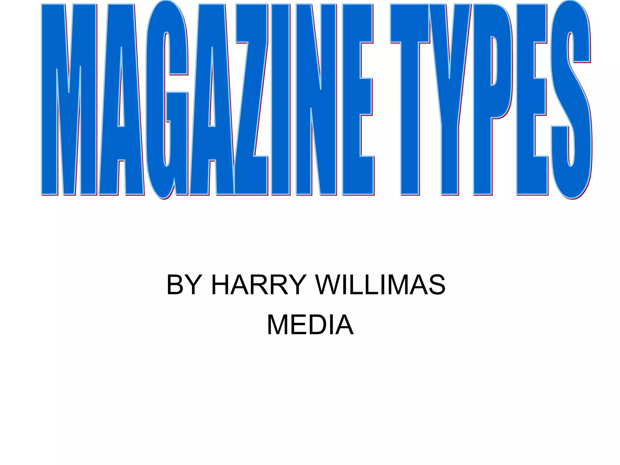 Magazine types | PPT