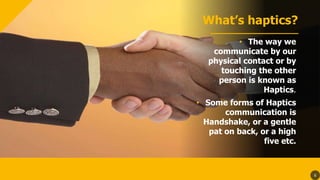 Non Verbal Communication - Haptics | PPTX
